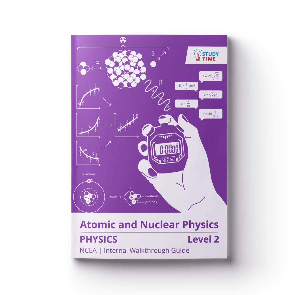 NCEA Level 2 Physics: Atomic and Nuclear Physics - StudyTime NZ Store